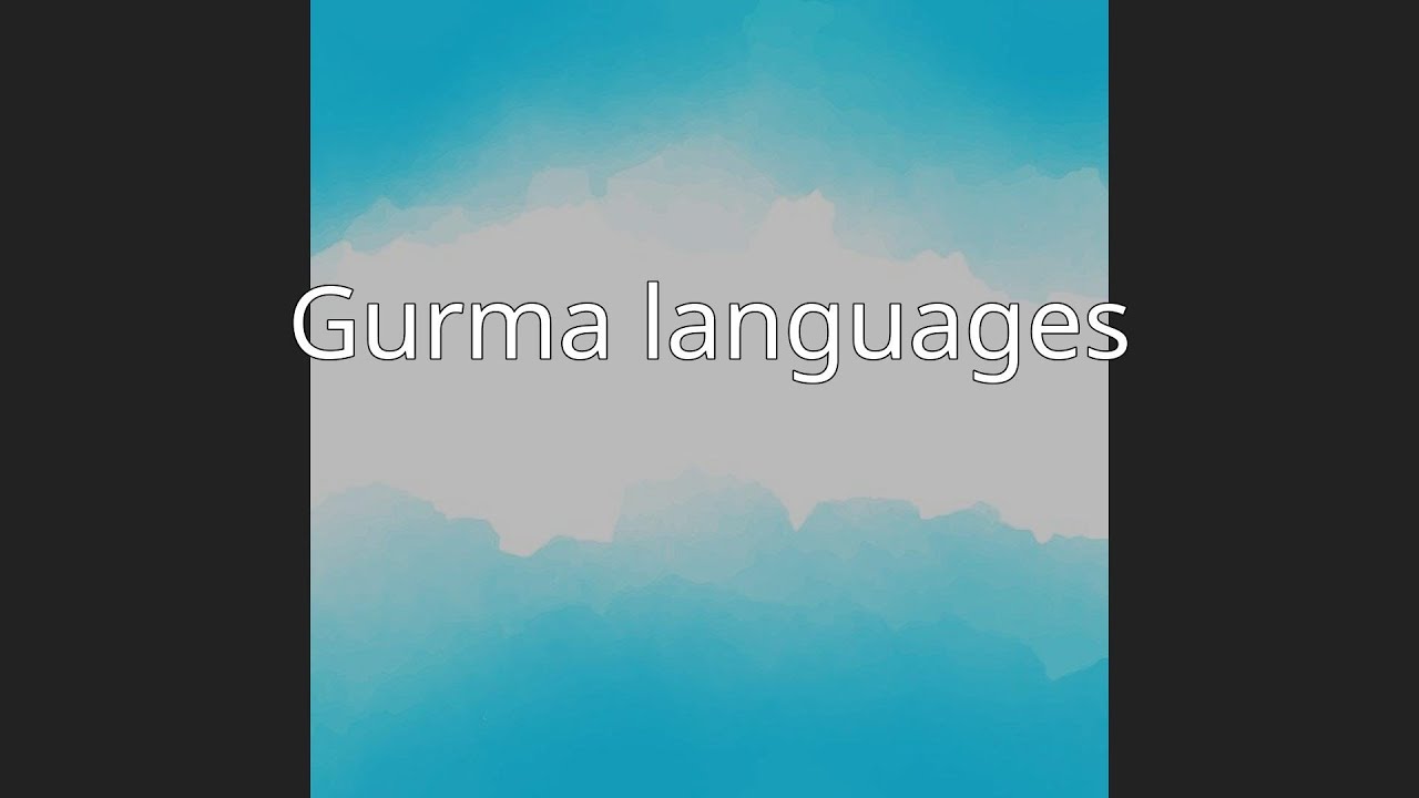 Gurma languages - YouTube