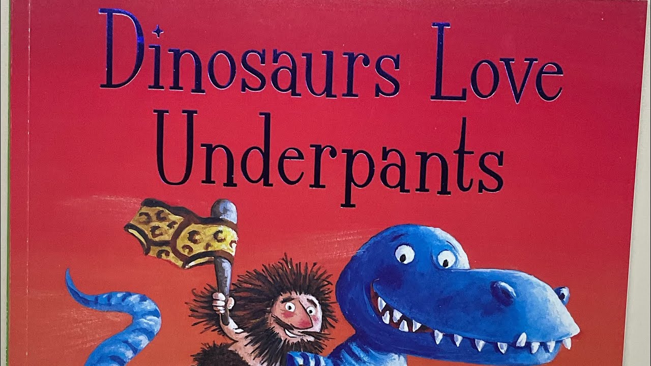 Dinosaurs Love Underpants | Funny Bedtime Children's Book Read Aloud in ...