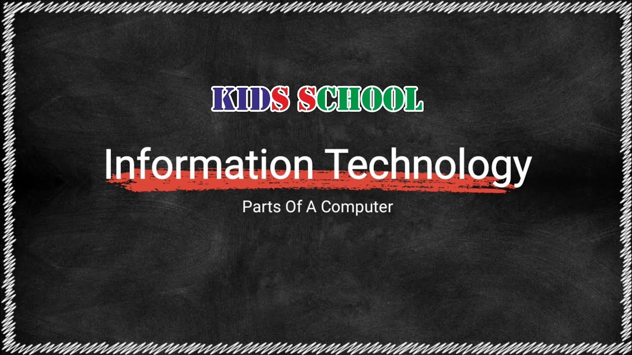 Parts of Computer | Information technology | Kids School - YouTube