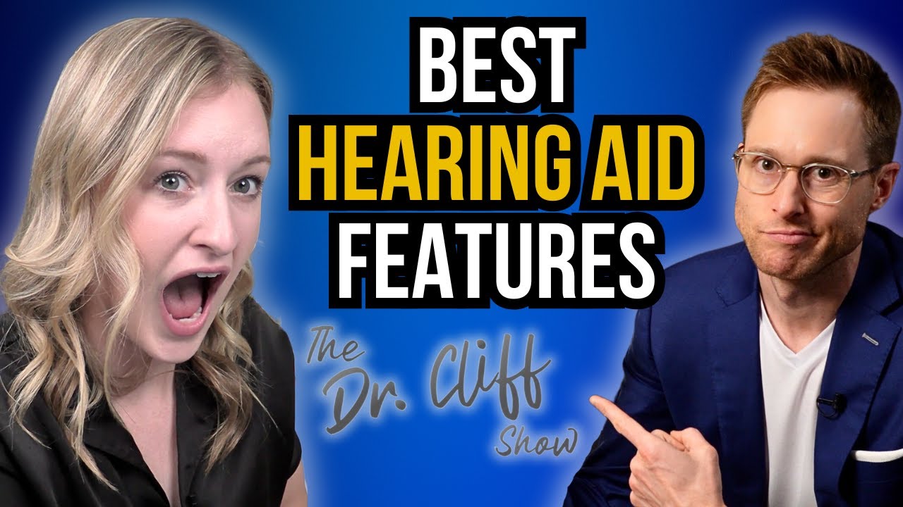 Best Hearing Aid Features 2024 | Dr. Cliff Show Podcast - YouTube