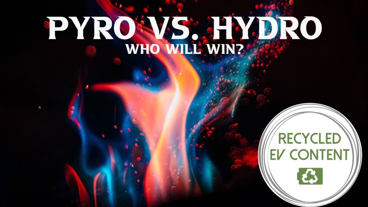 Pyro vs Hydro - Recycled EV Content - YouTube