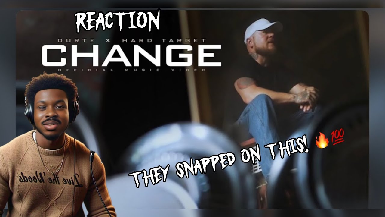 Reacting to Durte x Hard Target - Change | Real Talk In This One! - YouTube