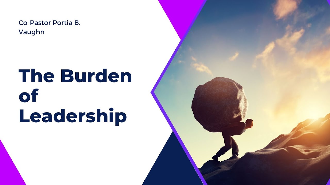 The Burden of Leadership - YouTube