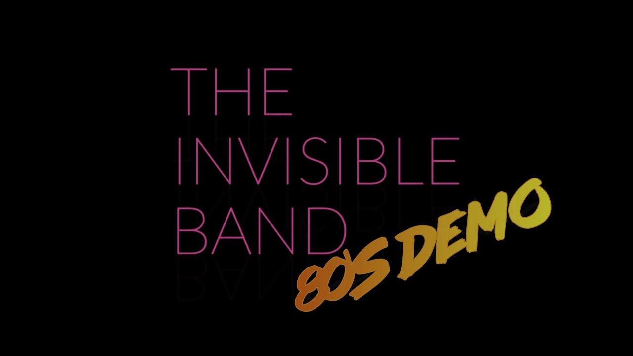 The Invisible Band (80's Demo) - YouTube