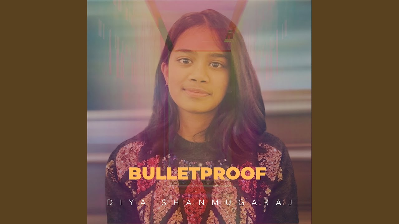 Bulletproof - YouTube