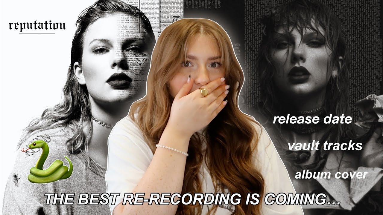 MY REPUTATION TAYLOR'S VERSION PREDICTIONS...release date, vault tracks ...