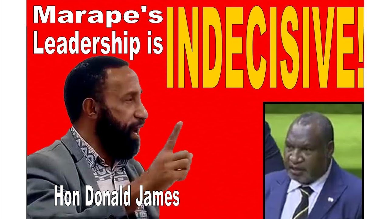 Hon James Donald Calls PM James Marape's Leadership "Indecisive ...