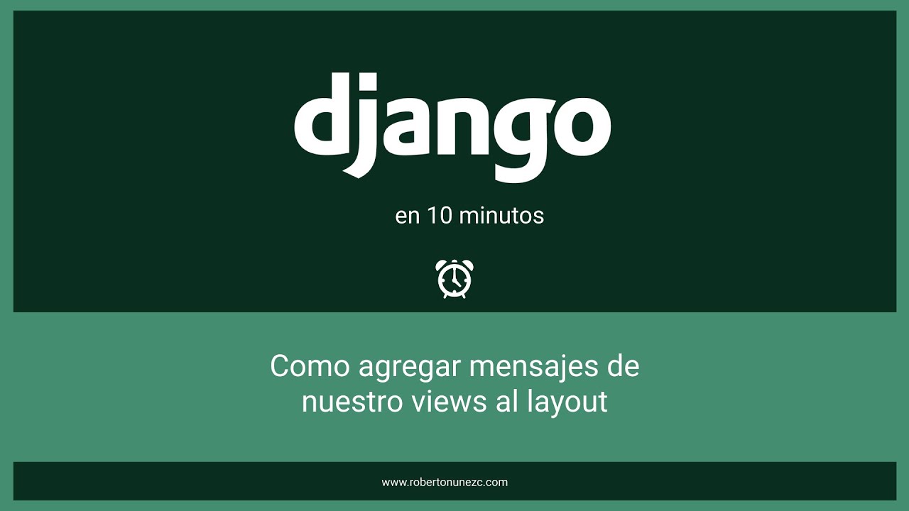 Flash message con DJANGO. Como enviar mensajes desde el view al template. - YouTube