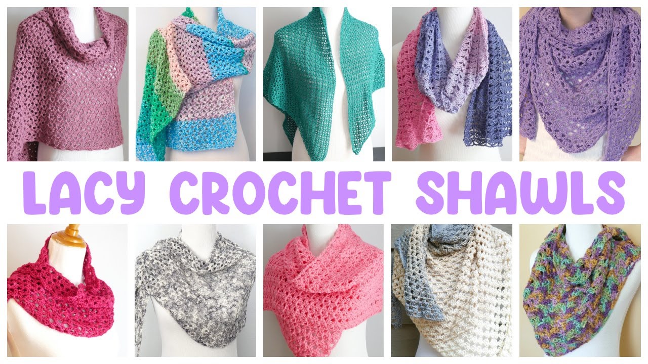 10 Lacy CROCHET Shawls (Easy & SO Beautiful!) - YouTube
