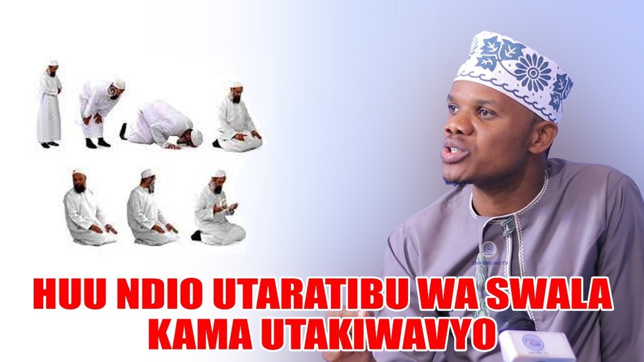 HIZI NDIO TARATIBU ZA KUSWALI NAKUFANYA SWALA YAKO ISWIHI //UST ...