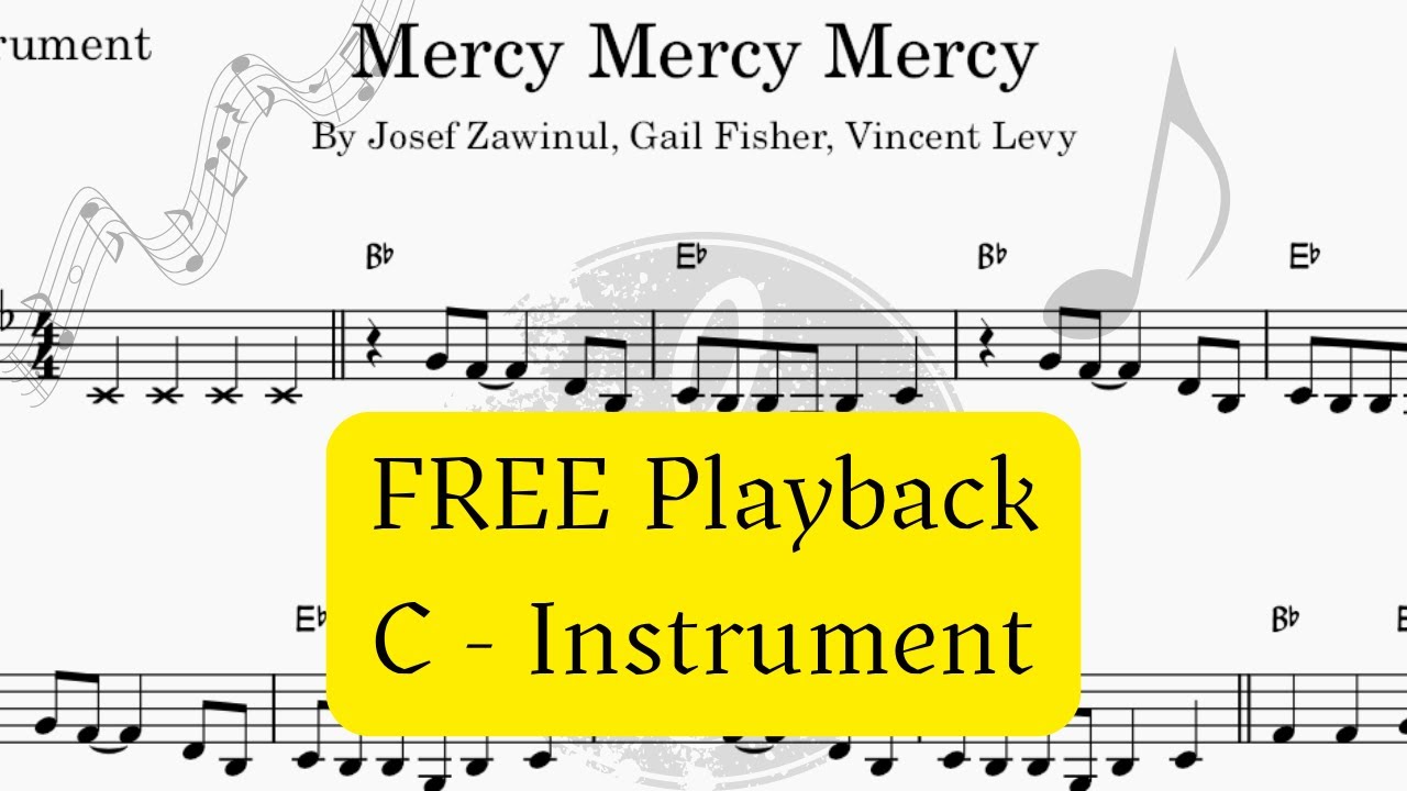 "Mercy, Mercy, Mercy" | Easy Play-Along for C Instruments | Playback ...