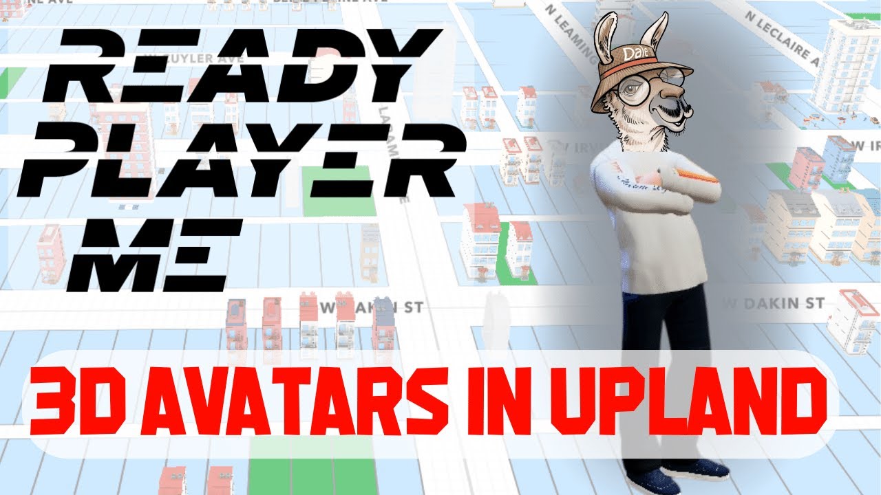 Enhancing your Upland Metaverse experience with Ready Player Me 3D ...