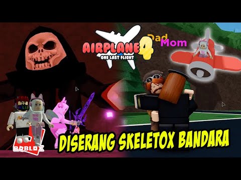 Selamatkan Bapake n Mamake dari skeletox | airplane 4 | Roblox Story Indonesia | ceritanya Seru Bgt
