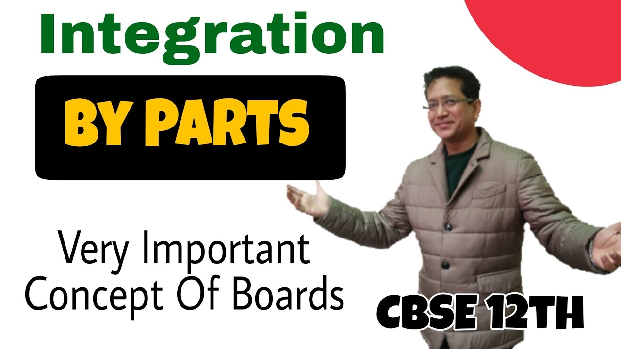 Integration By Parts | CBSE board term 2 Class 12 | NCERT Exercise 7.6 ...