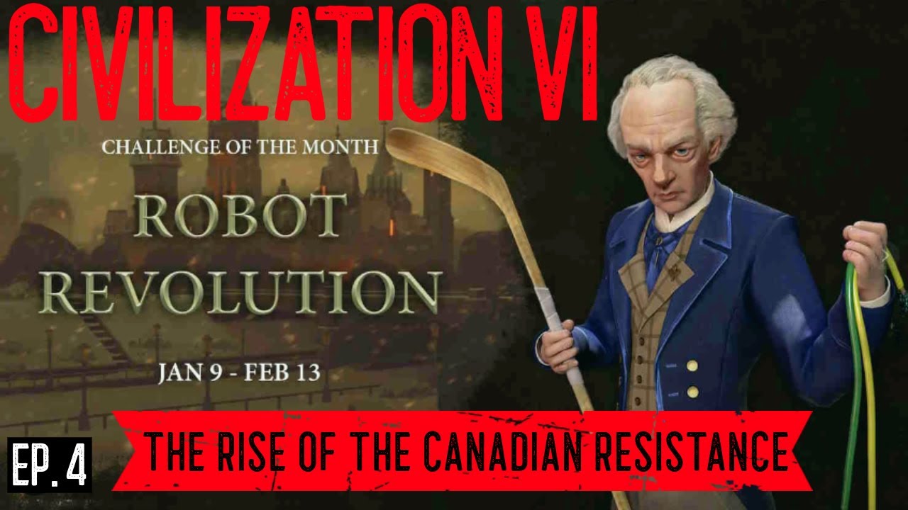 Civilization VI: Robot Revolution ~ Ep. 4 - YouTube