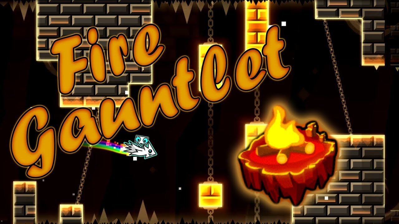 Geometry Dash - Fire Gauntlet [All Coins] - YouTube