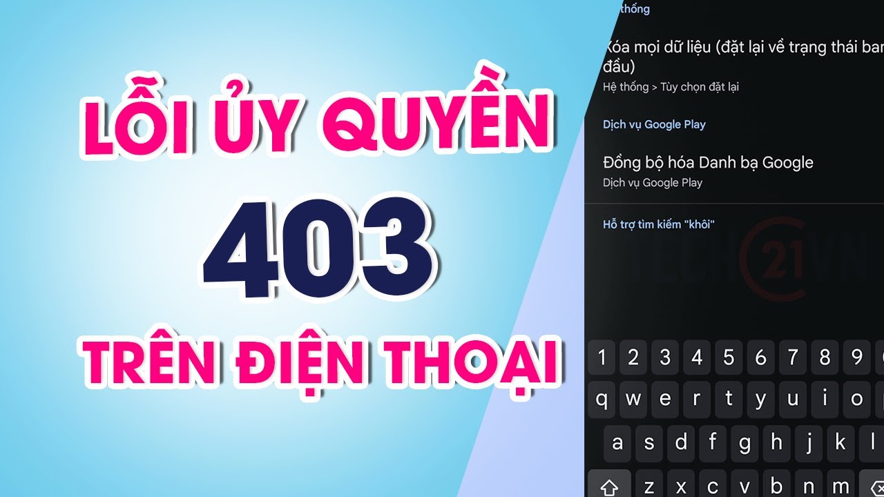 Lỗi ủy quyền Google 403 trên điện thoại là do đâu? - YouTube