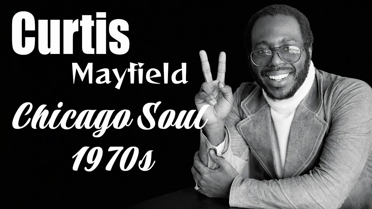 Chicago Soul – 1970s Classic Soul Revival | Curtis Mayfield Inspired ...
