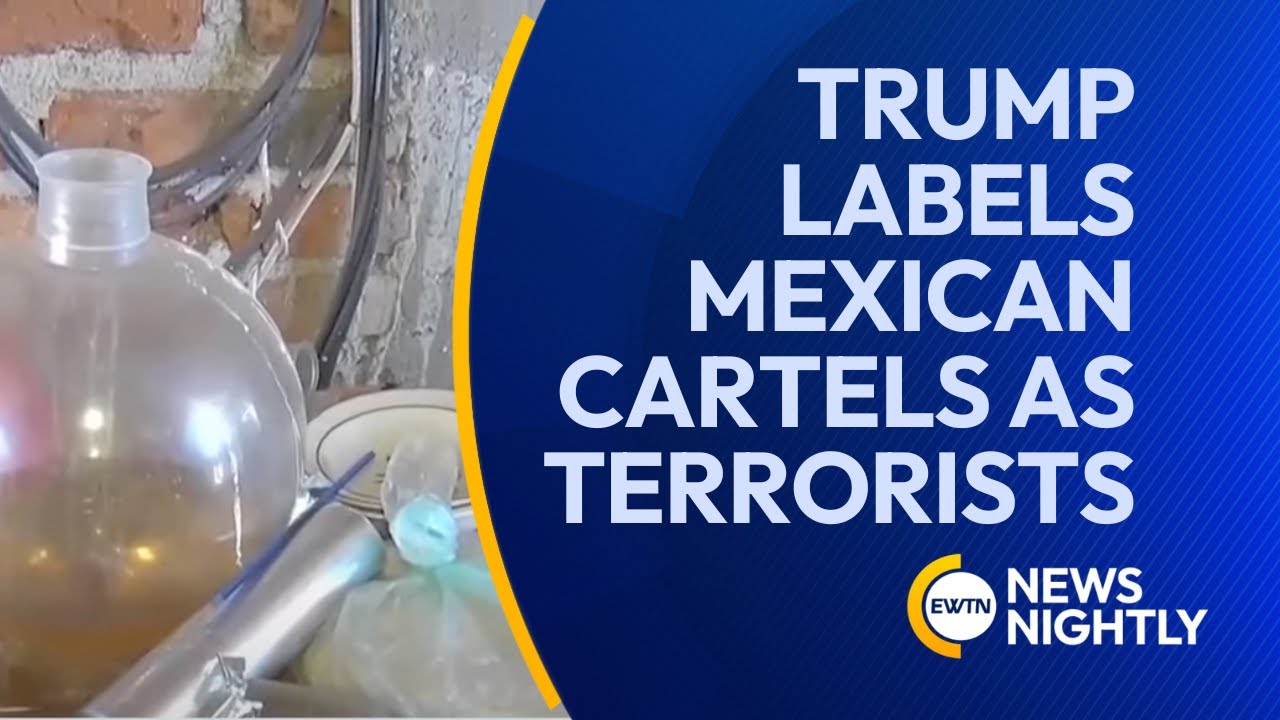 Trump Labels Mexican Cartels as Terrorists, Mexico Warns Against US ...