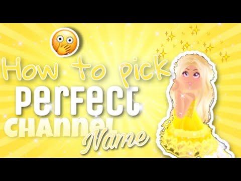 How to choose the PERFECT YT CHANNEL name 😱😯🤫 *UNIQUE?!* - Its LanaRoo ...