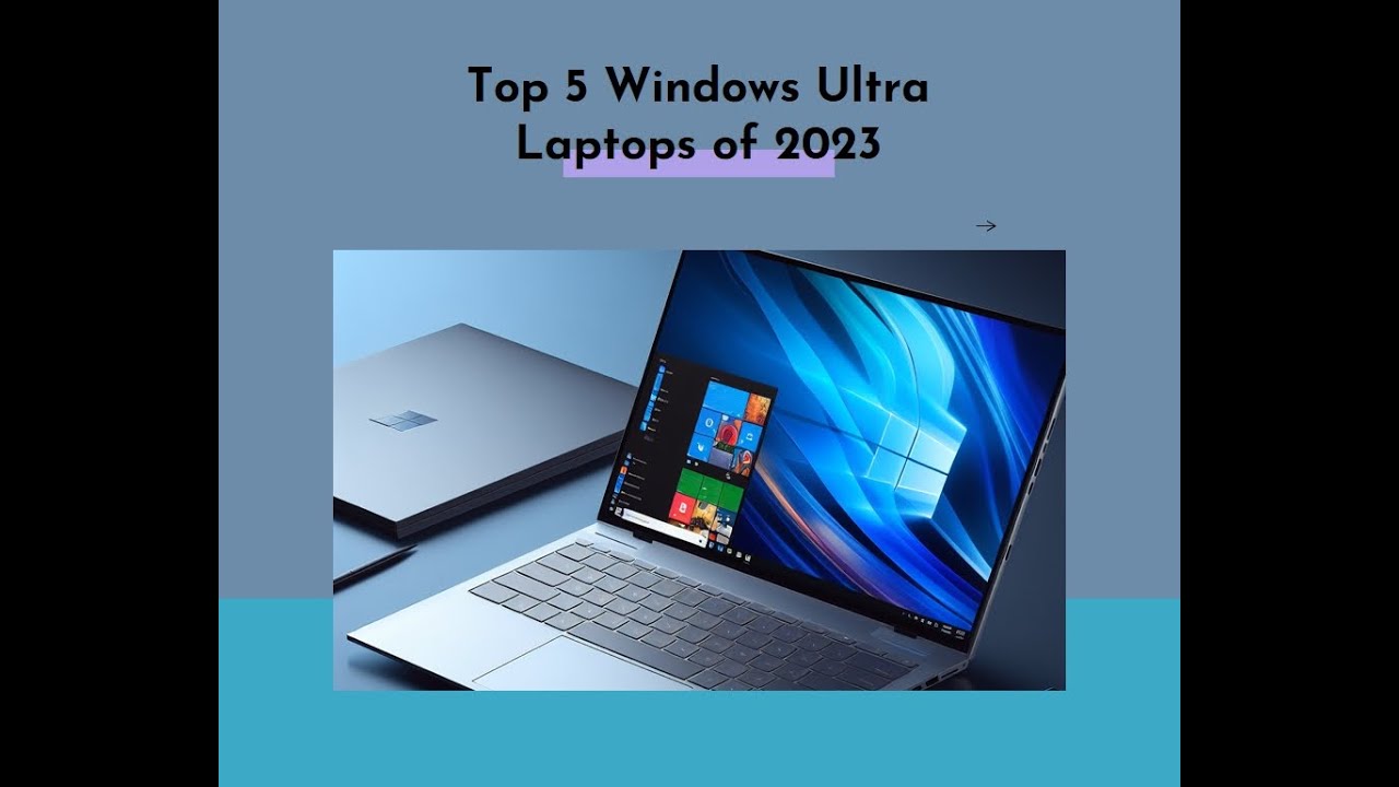 Top 5 Windows Ultra Laptops of 2023 Reviews and Prices - YouTube