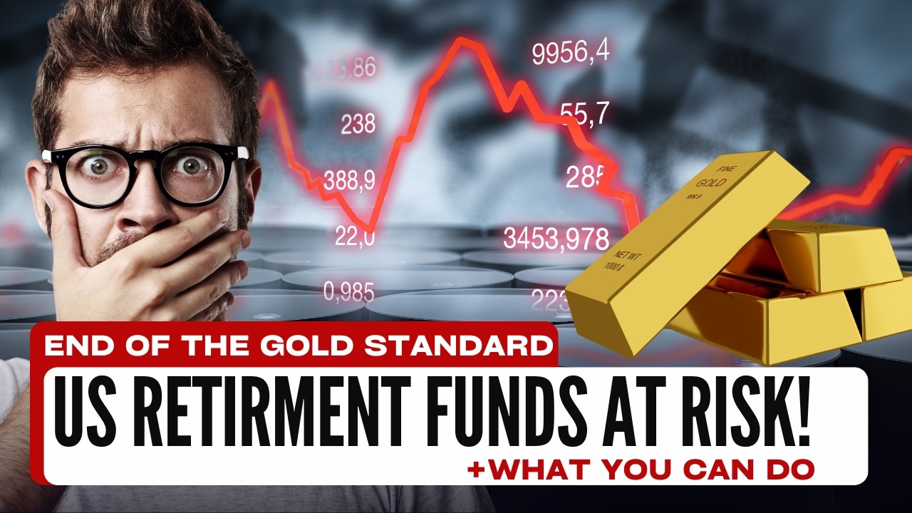 How Ending the Gold Standard Risks Your Retirement & Financial Colapse ...