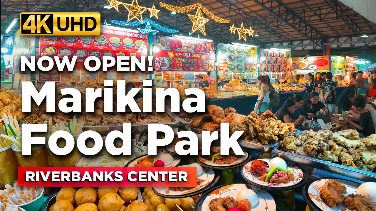 MARIKINA RIVERBANKS Food Park and Night Market 2025 | Marikina Food ...