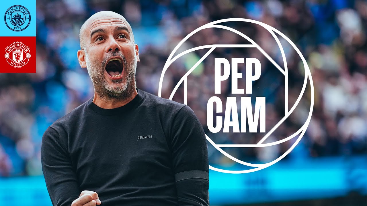 PEP'S VIEW OF A DERBY WIN! | Pep Guardiola Cam vs Man Utd! | Man City 6 ...