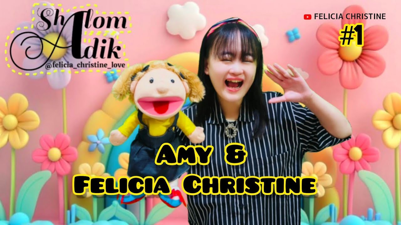 SHALOM ADIK #1 (FELICIA CHRISTINE & AMY) Setinggi-tingginya Langit, Aku ...