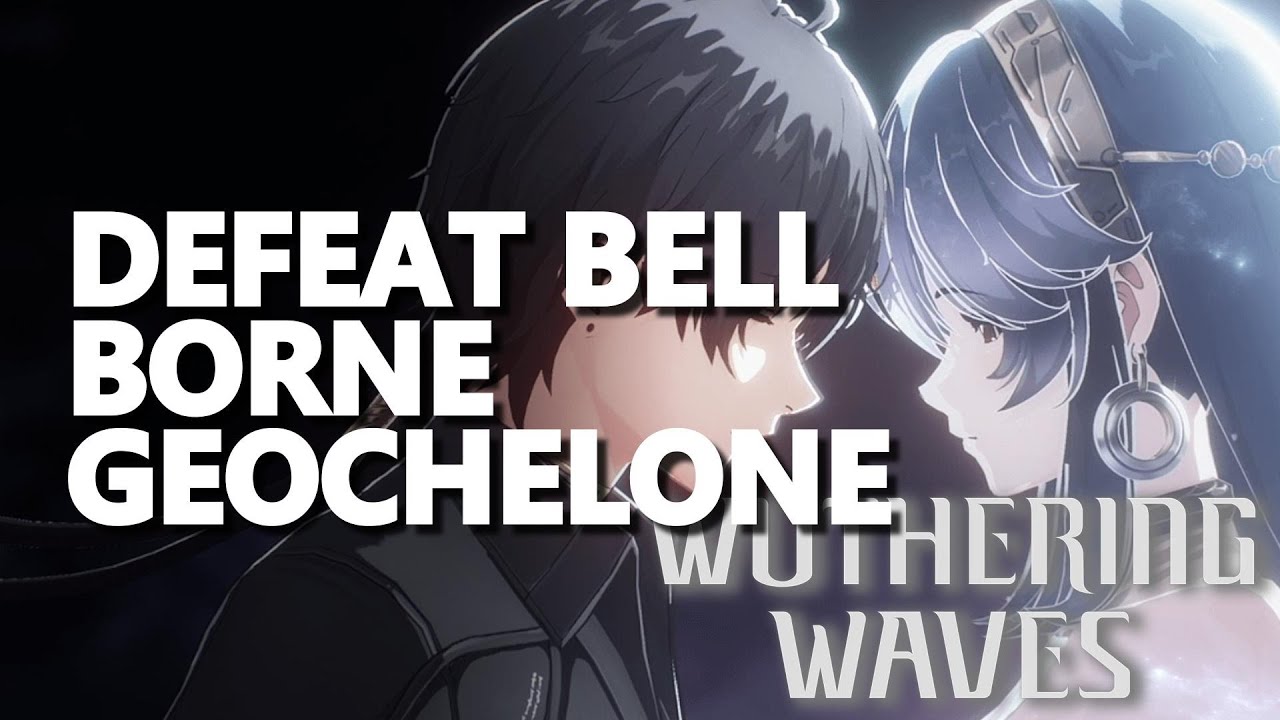 Defeat Bell Borne Geochelone Wuthering Waves - YouTube