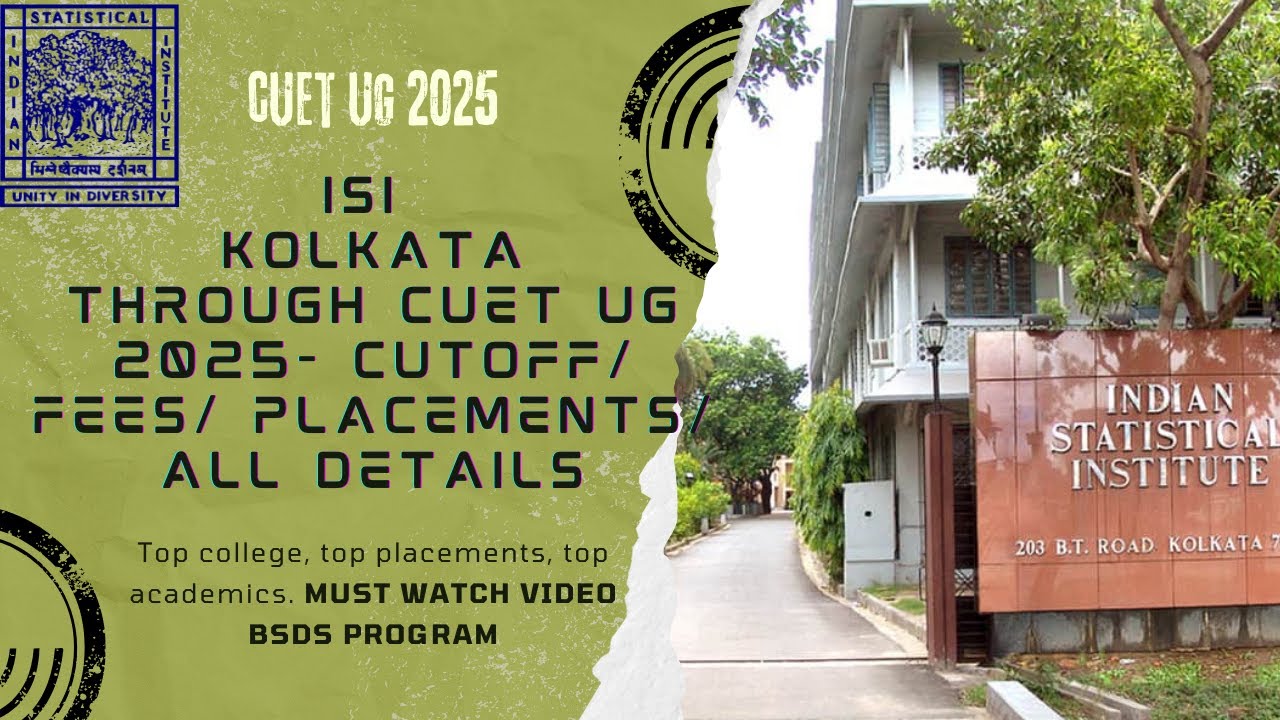 ISI Kolkata CUET UG 2025- cutoff placement fees & all details | BSDS in ...