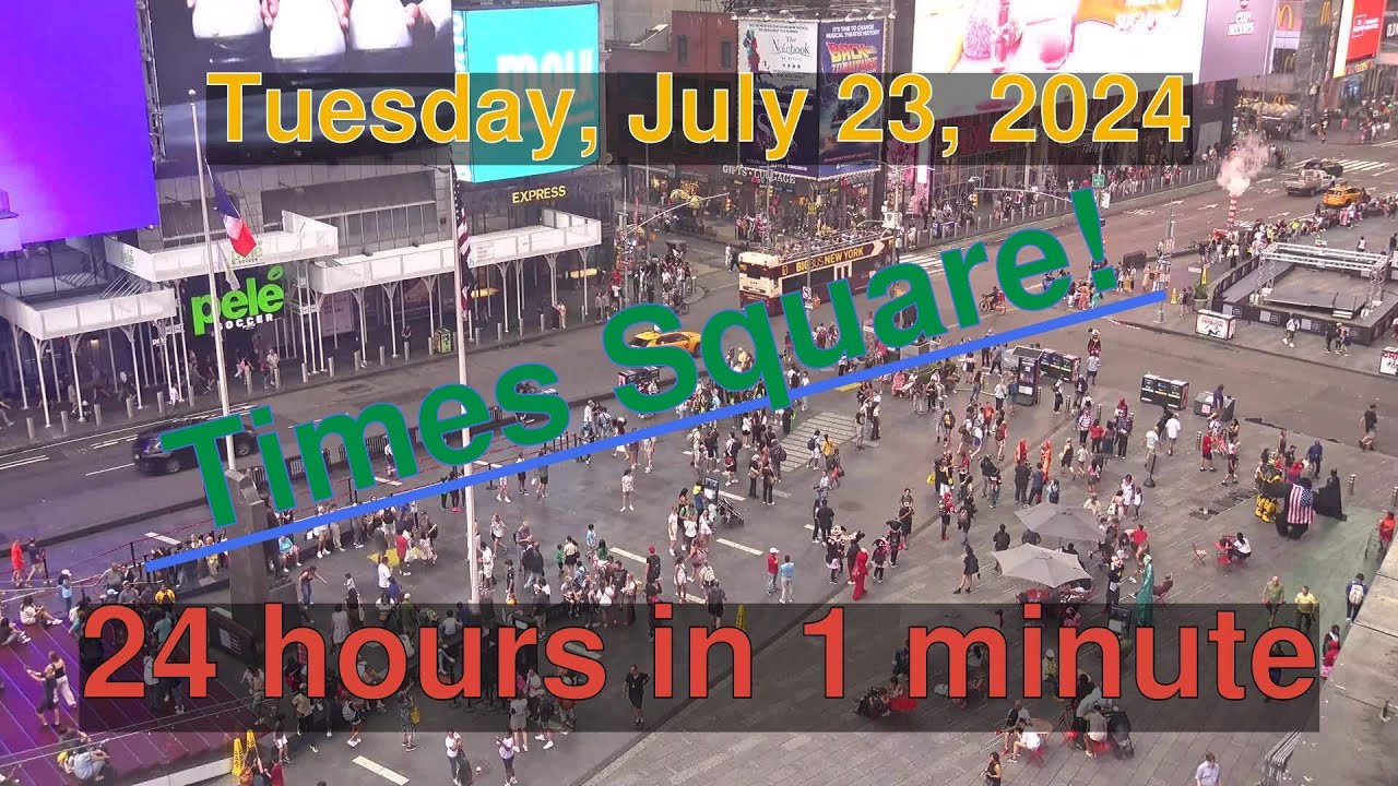 Times Square Daily Timelapse: [07-23-2024] New York City #timelapse # ...