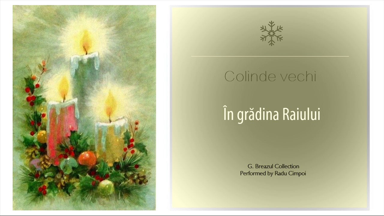 COLINDE VECHI - În grădina Raiului - Radu Cimpoi - YouTube