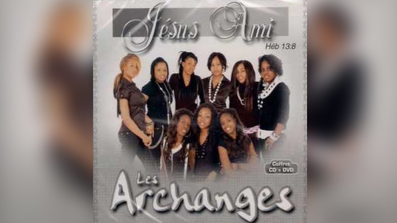 Les Archanges - Jésus Ami 2008 CD (Album) - YouTube