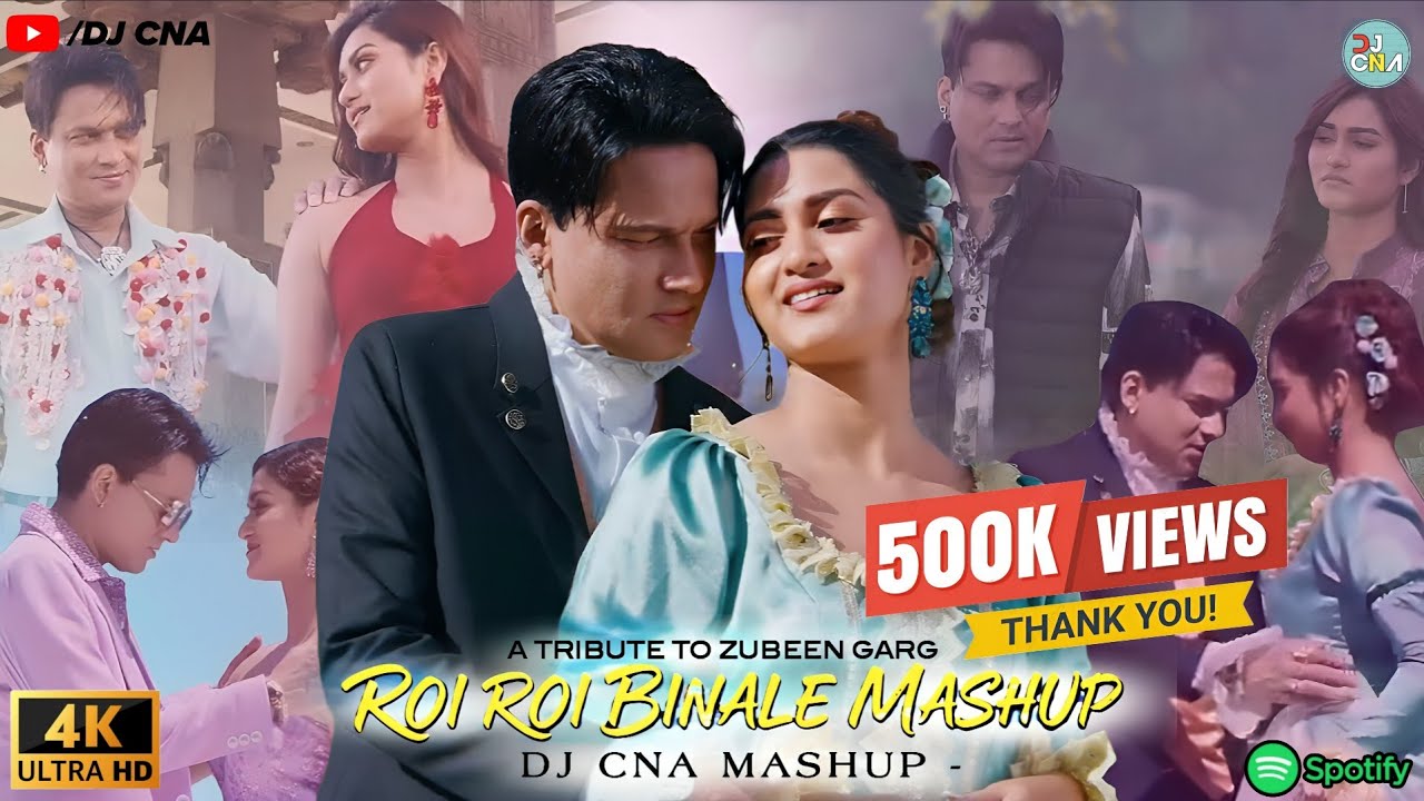 Roi Roi Binale Mashup - A Heartfelt Tribute to Legend Zubeen Garg | DJ ...