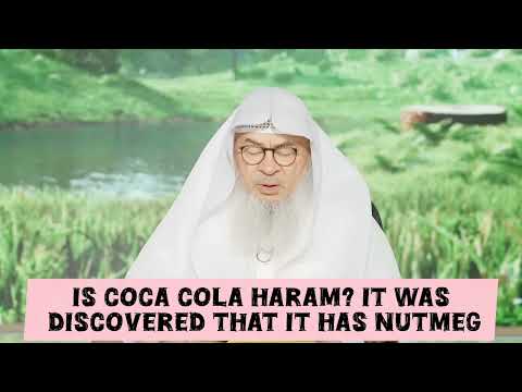 Is Coke / Coca-Cola haram? It was discovered that it has nutmeg || assim al hakeem