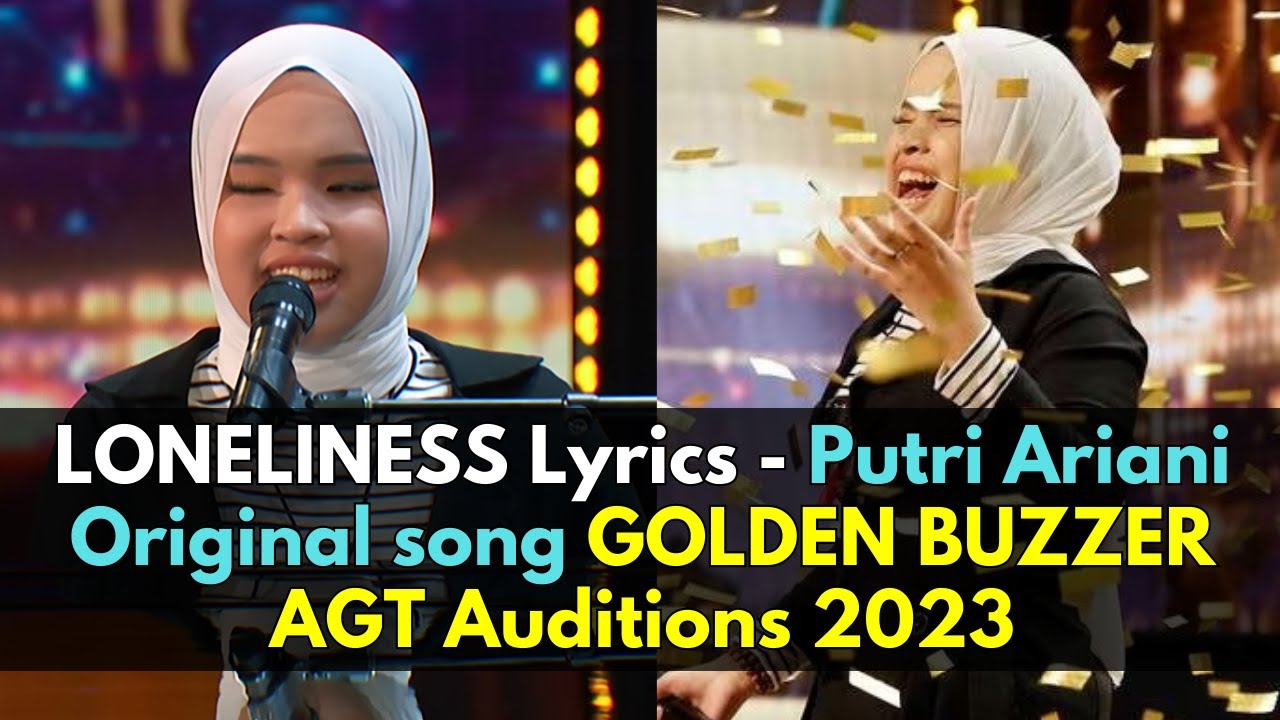 'LONELINESS' Lyrics Putri Ariani Original song GOLDEN BUZZER AGT ...