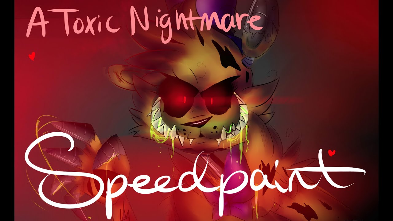 .:Speedpaint:. A Toxic Nightmare (FNAF) - YouTube