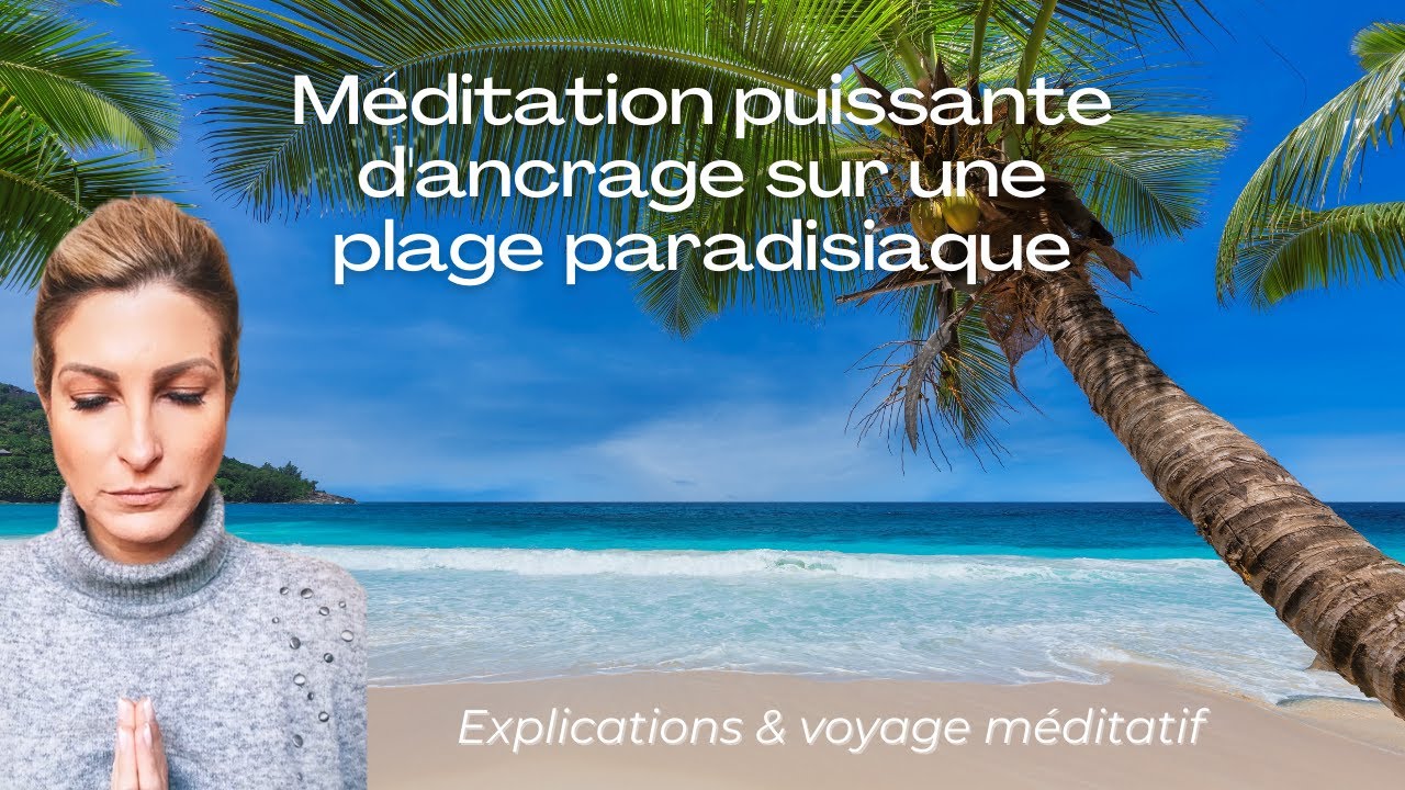 L'ancrage : explications et méditation puissante - YouTube