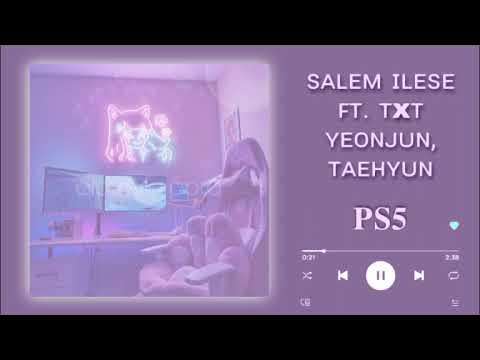 Salem Ilese ft. TXT Yeonjun, Taehyun - PS5 (Slowed & reverb) - YouTube