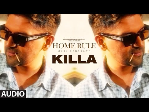 KILLA (Visualizer) - GURU RANDHAWA | HOME RULE | BHUSHAN KUMAR