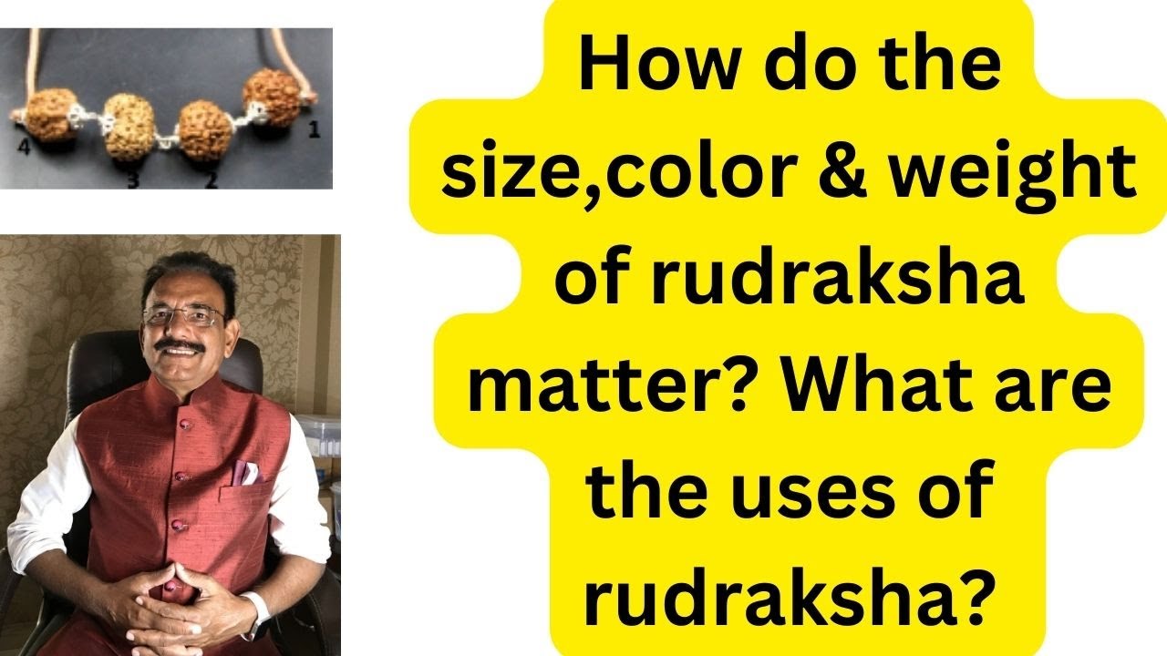 Unveiling The POWER Of RUDRAKSHA : Decoding Color, Size, And Shape I ...