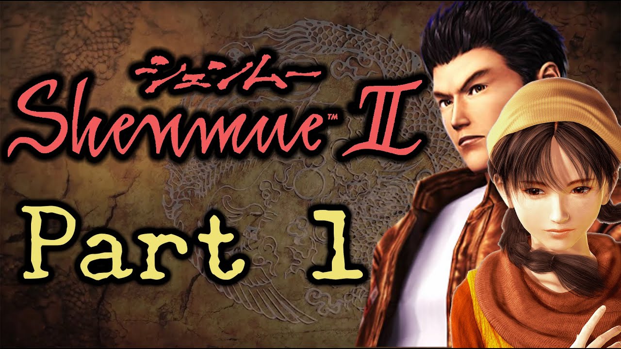 Shenmue II NEW Playthrough Dreamcast Disc 1 (With Commentary) - YouTube