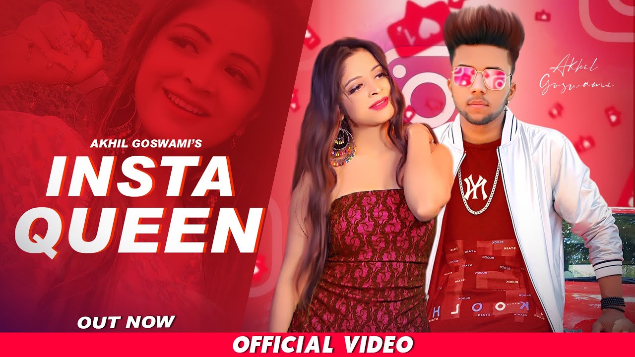 INSTA QUEEN || Akhil Goswami | Official Rap Song :: - YouTube