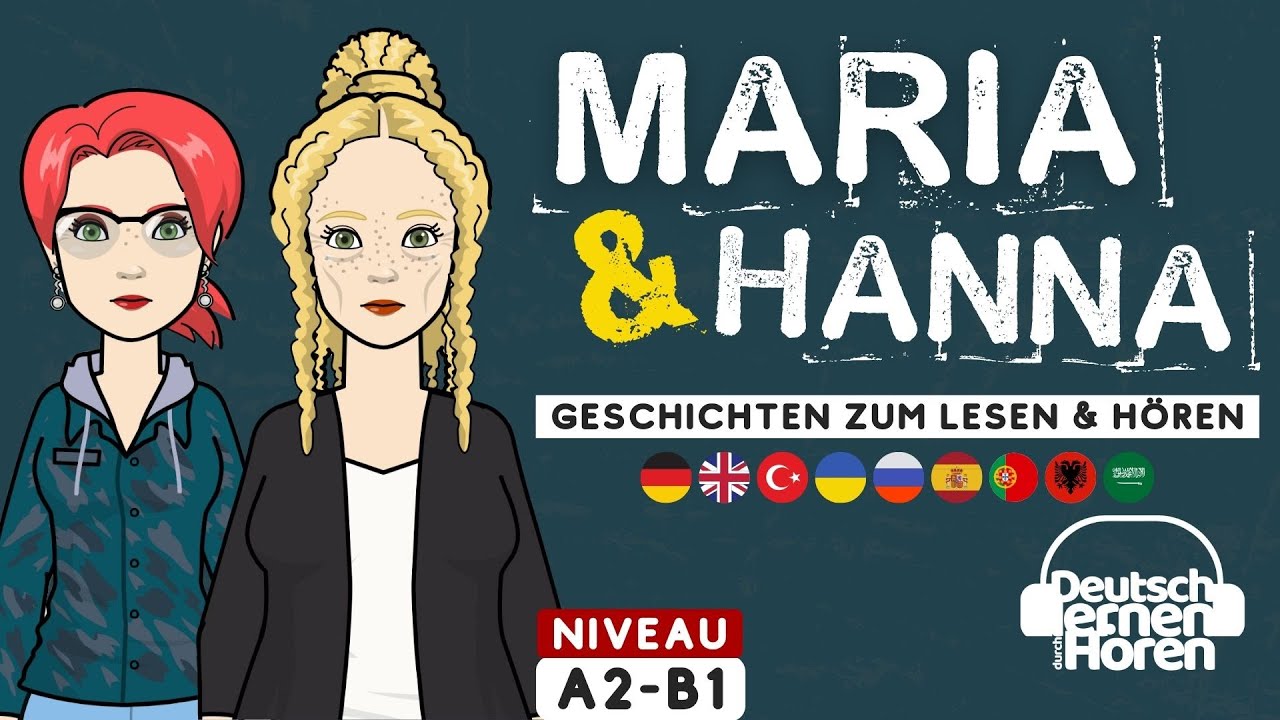 #879 MARIA & HANNA - Deutsch lernen mit Geschichten [Deutsch lernen ...