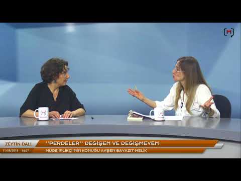 Müge İplikçi ile Zeytin Dalı: “Perdeler” – Değişen ve değişmeyen Konuk: Ayşen Bayazıt Melik