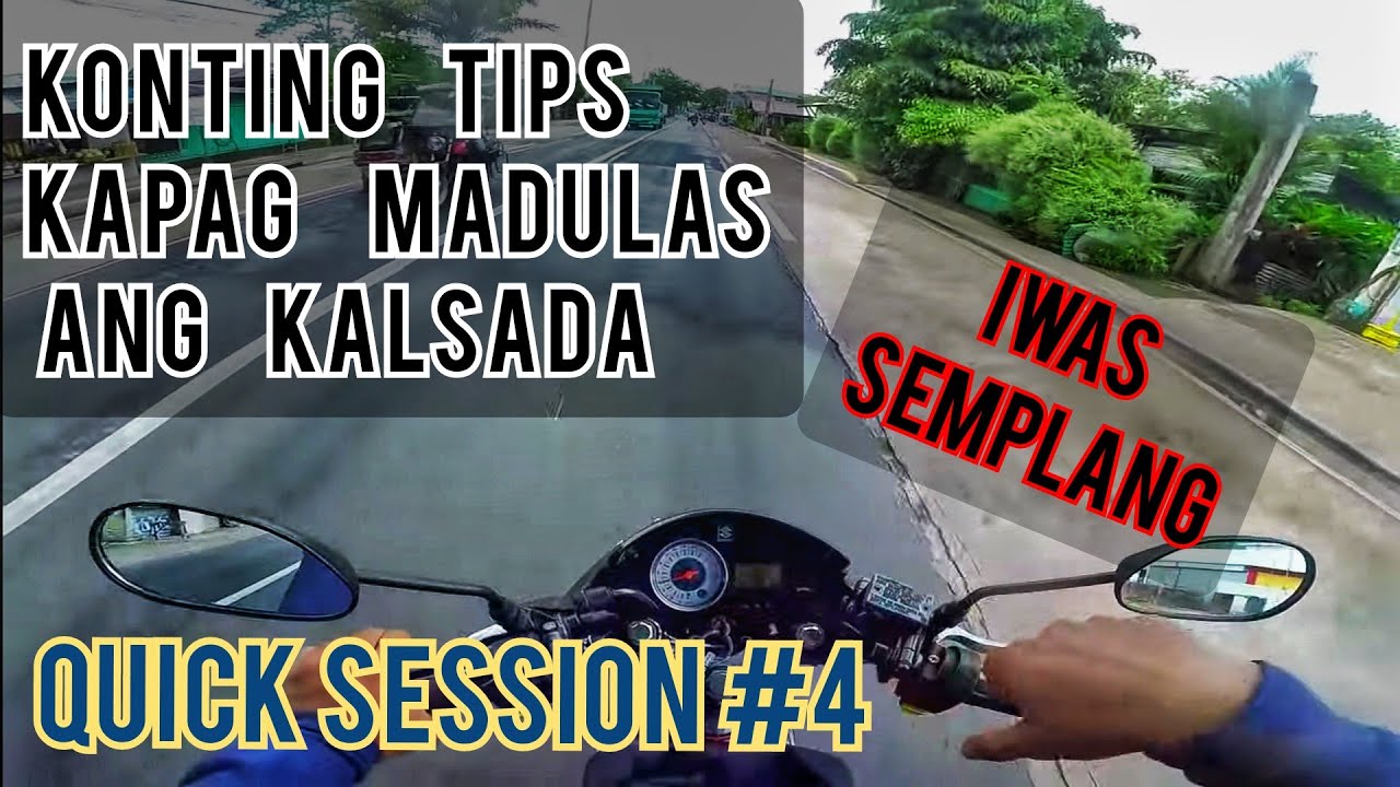 KONTING TIPS KAPAG MADULAS ANG DAAN | QUICK SESSION #4 MGA DAPAT MONG ...