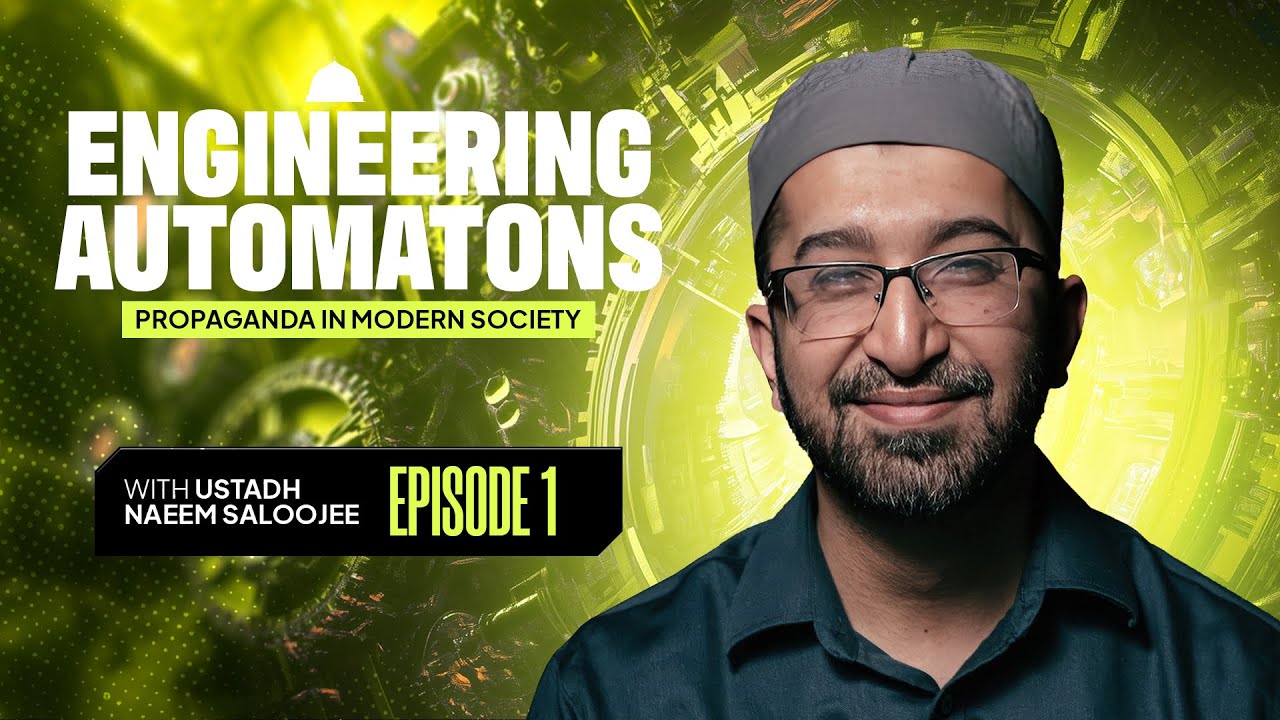 Guided by Allah: Escaping the Traps of Modern Manipulation [Engineering Automatons, Ep 1 of 4 ...