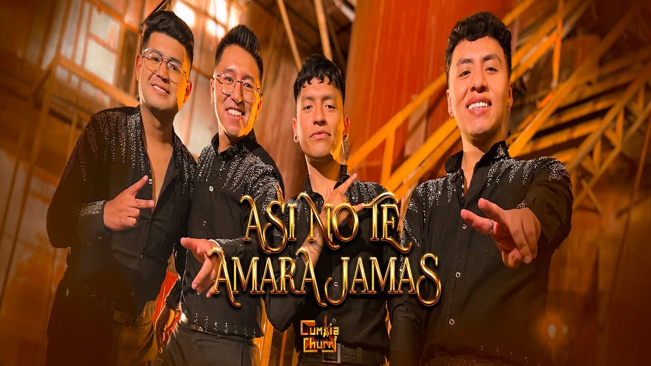 Cumbia Churri - Asi No Te Amara Jamas (Official Video) - YouTube
