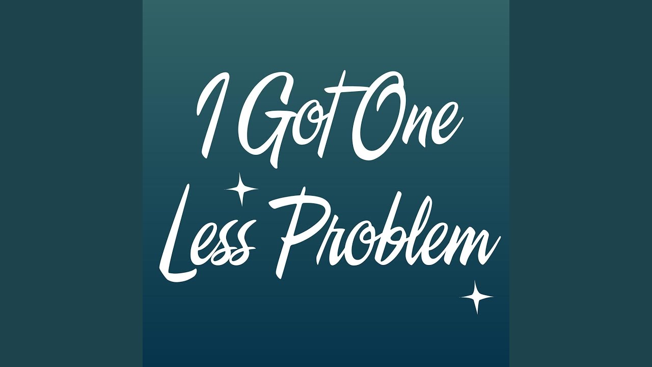 I Got One Less Problem Without Ya (Remix Version) - YouTube